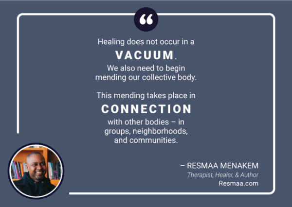 Contact Resmaa Menakem Today – resmaa